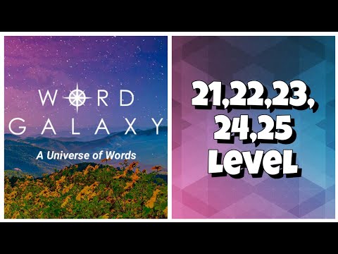 Word Galaxy Challenge - 21,22,23,24,25 Level Answers
