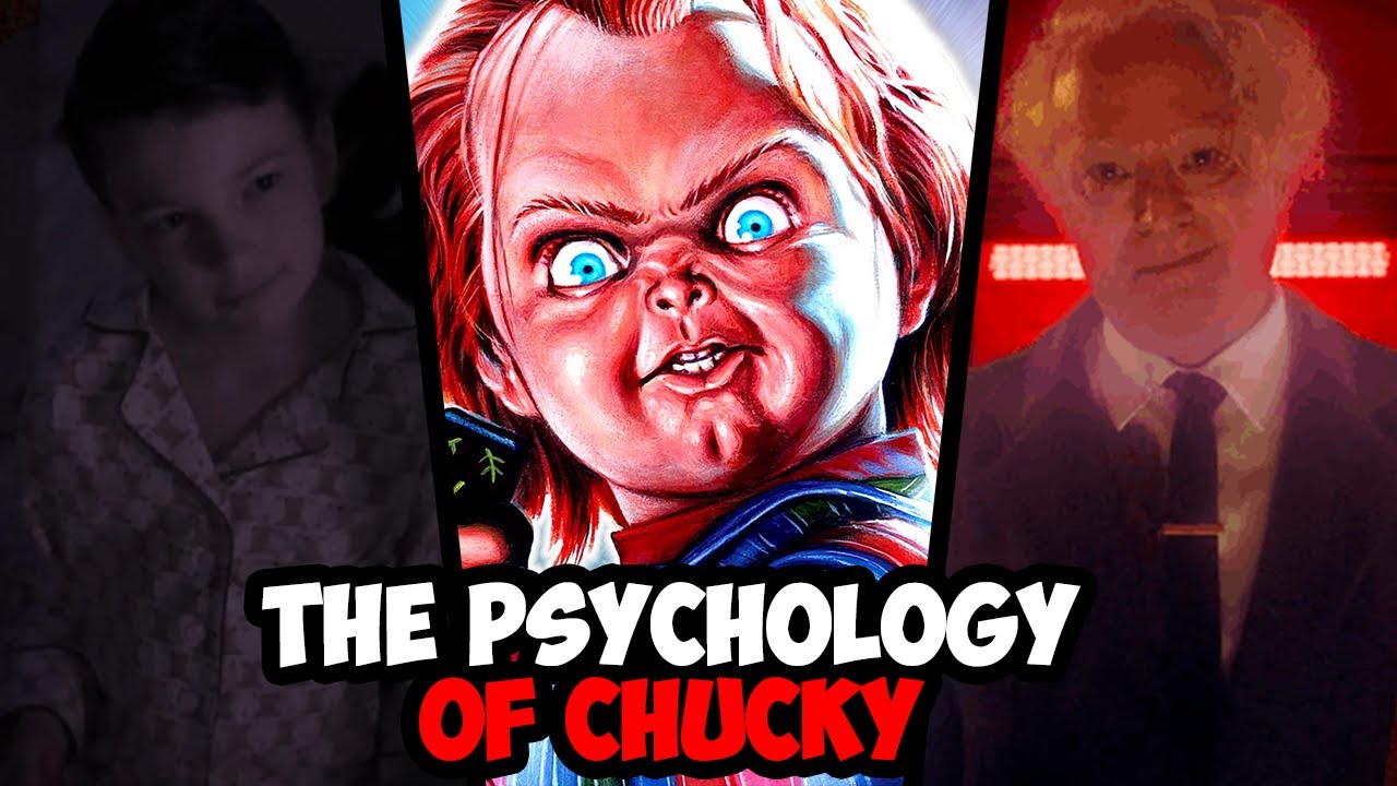 The Psychology Of Chucky
