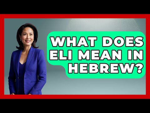 What Does ELI Mean In Hebrew? - Jewish Teachings For All
