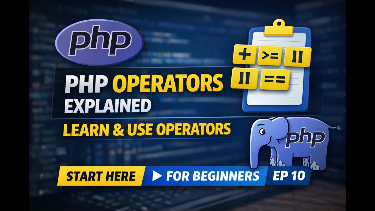 PHP Operators Explained | Complete PHP Tutorial for Beginners