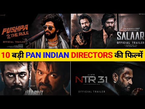 10 Biggest Pan Indian Director Upcoming Movies 2023-2024 | Lokesh Kangraj | S.S Rajamouli