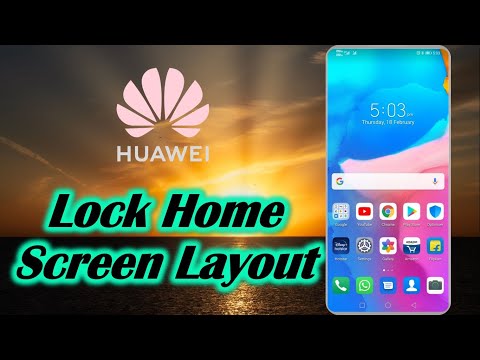 Lock Home Screen Layout in Huawei Smartphone