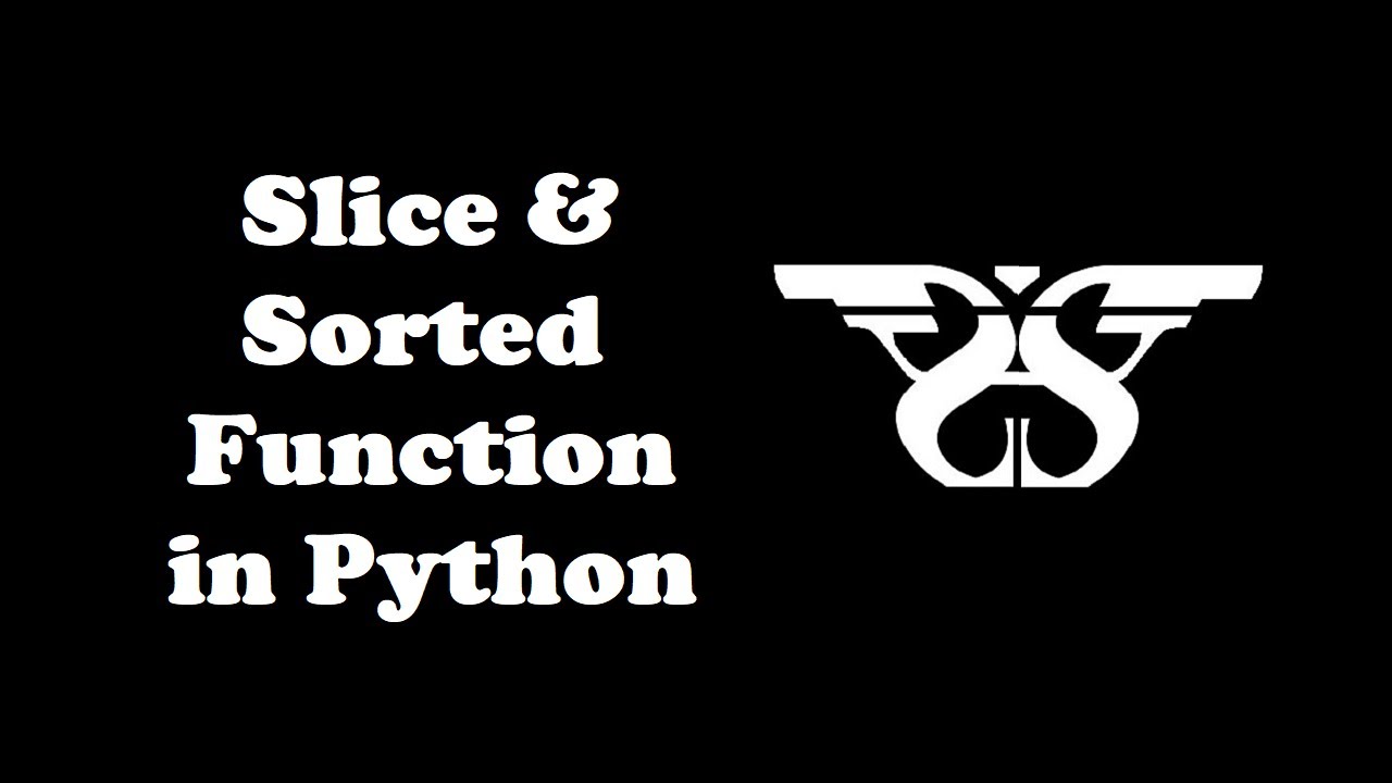 190. Slice and Sorted Function in Python with Example Code || Python Built-in Functions-27