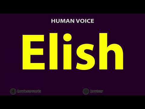 How to Pronounce Elish