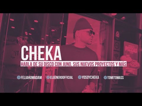 Entrevista | Cheka habla de su disco con Juno y mas
