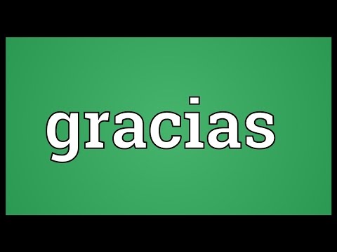 Gracias Meaning