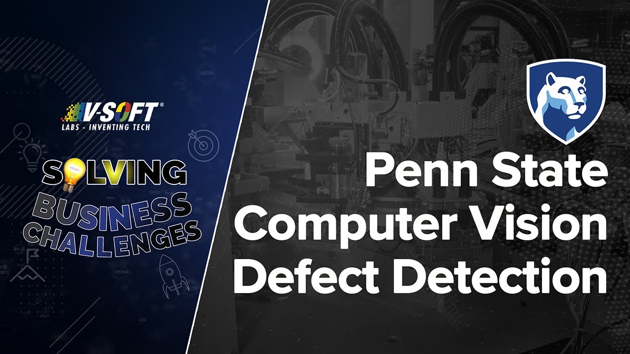 Case Study: PennState Computer Vision Defect Detection