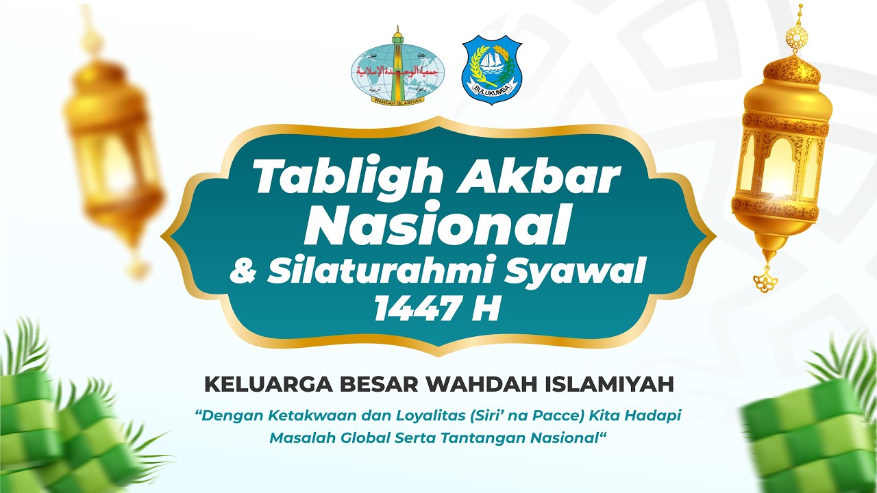 Tabligh Akbar Nasional dan Silaturahmi Syawal 1447 H