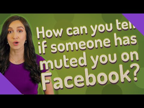 How can you tell if someone has muted you on Facebook?