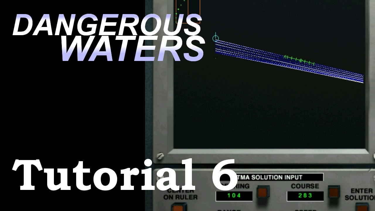 Dangerous Waters Tutorial 6: TMA Interface