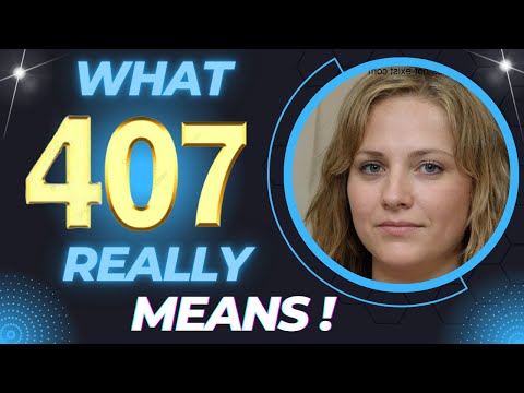What 407 Really Means❤️Why You Keep Seeing Angel Number 407✔️Meaning