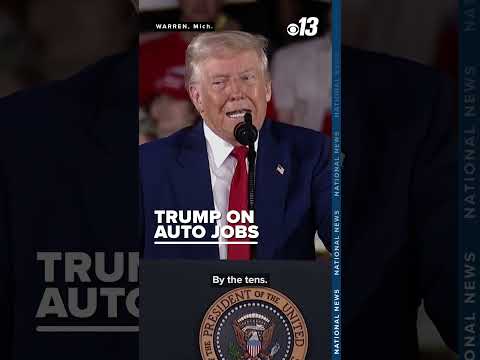 Trump on Auto Jobs
