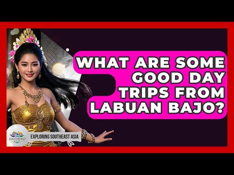 What Are Some Good Day Trips From Labuan Bajo? - Exploring Southeast Asia
