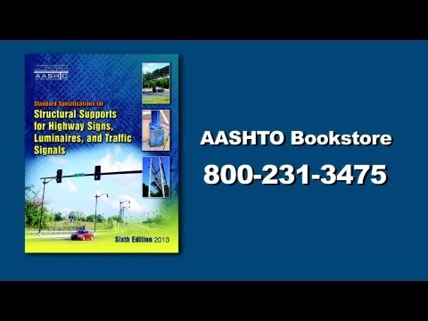Standard Specs. for Structural Supports for Highway Signs, Luminaires, & Traffic Signals, 6th Ed.