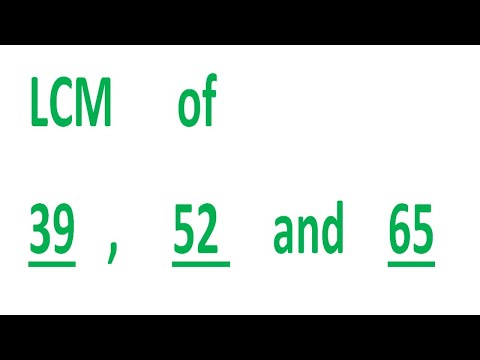 LCM of 39 , 52 and 65