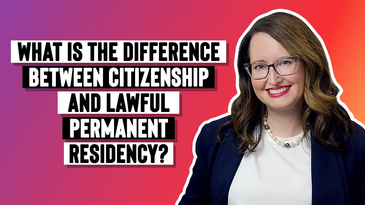 What is the difference between Citizenship and Lawful Permanent Residency?