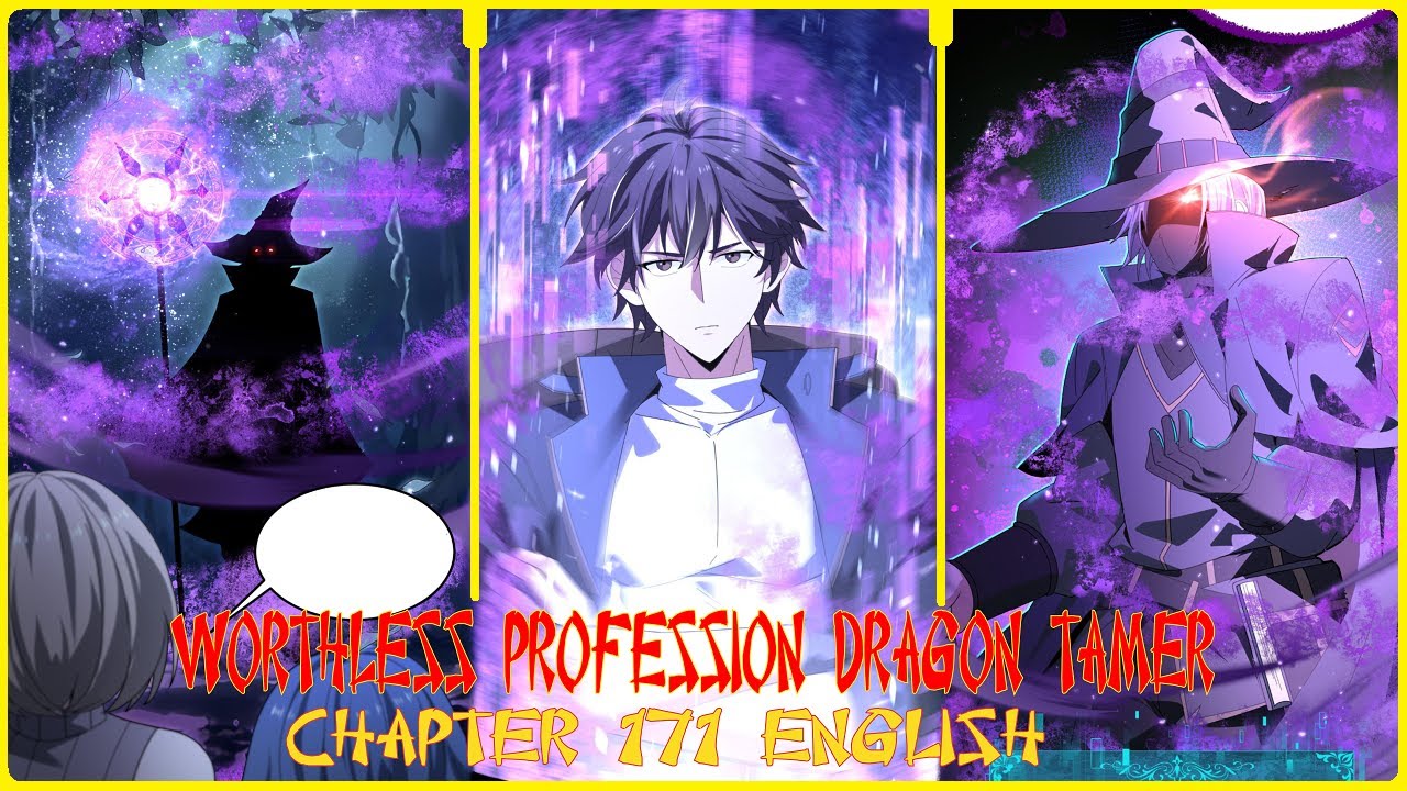 WORTHLESS PROFESSION DRAGON TAMER CHAPTER 171 ENGLISH