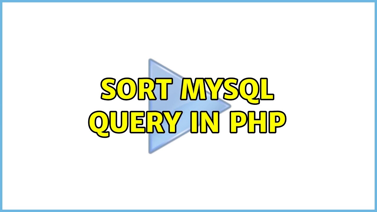 Sort MySQL query in PHP