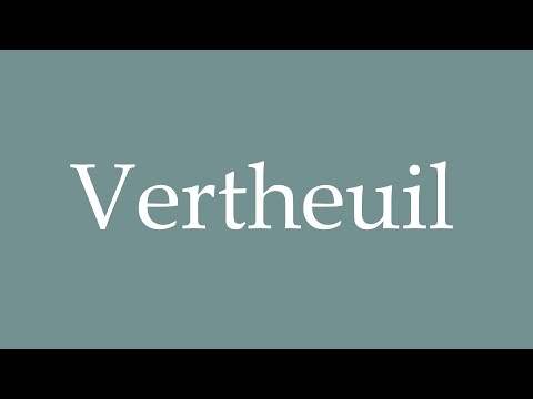 How to Pronounce ''Vertheuil'' Correctly in French