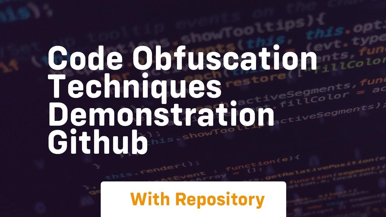 code obfuscation techniques demonstration github