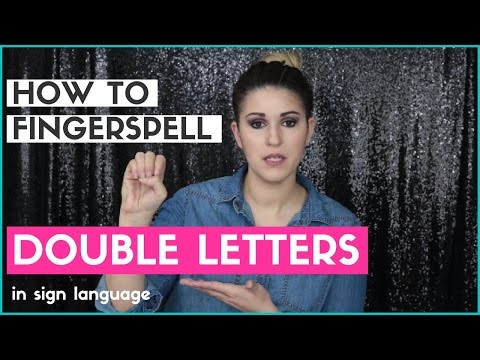 How to Fingerspell Double Letters in Sign Language