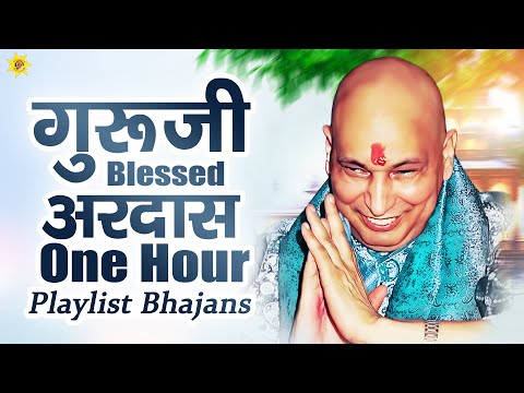 Guruji Blessed Ardaas One Hour Playlist Bhajans | Guru Ji Satsang Playlist | Shukrana Guru Ji