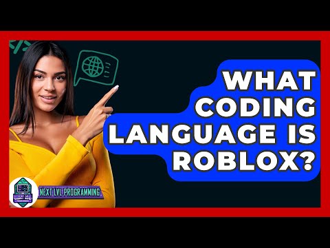 What Coding Language Is Roblox? - Next LVL Programming
