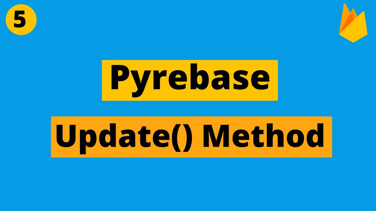 Python With Firebase | Update Method | Pyrebase Tutorial