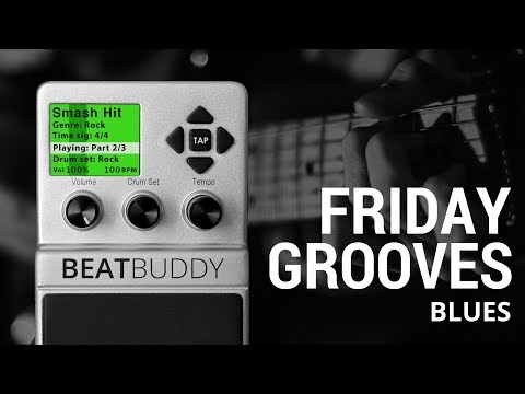 Singular Sound Presents: BeatBuddy Drum Machine Demo of Friday Grooves | BLUES 4