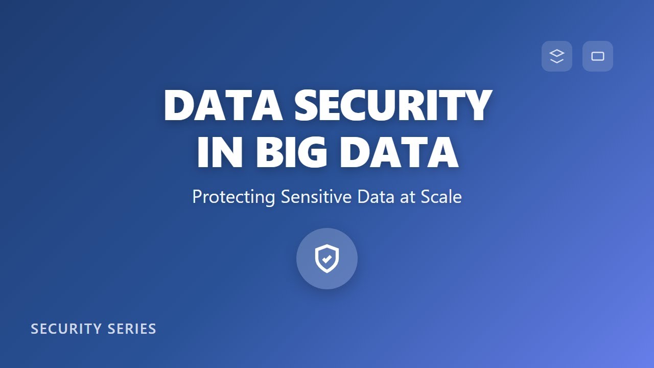 🛡️ Big Data Security: Challenges & Solutions for Beginners