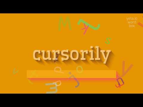 How to say "cursorily"! (High Quality Voices)