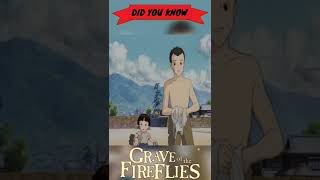 Did You Know This About Grave Of The Fireflies ????????????