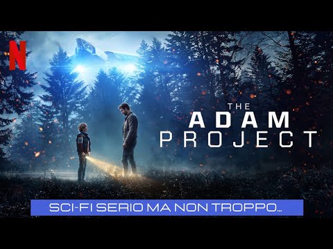 RECENSIONE : THE ADAM PROJECT #theadamproject #netflix #ryanreynolds