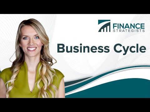 Business Cycle Definition | Finance Strategists | Your Online Finance Dictionary
