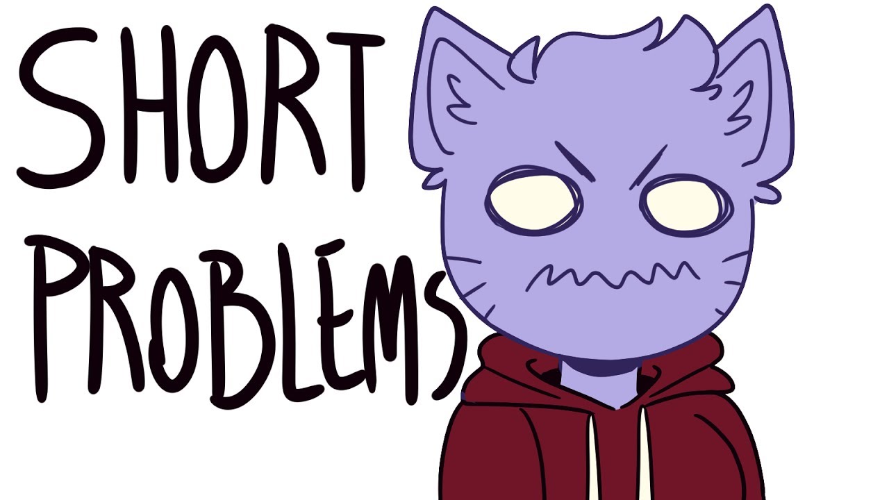 Short People Problems (animation)