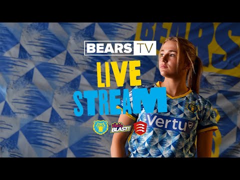 🔴 BEARS TV LIVE | Bears Women v Essex Women | Vitality Blast