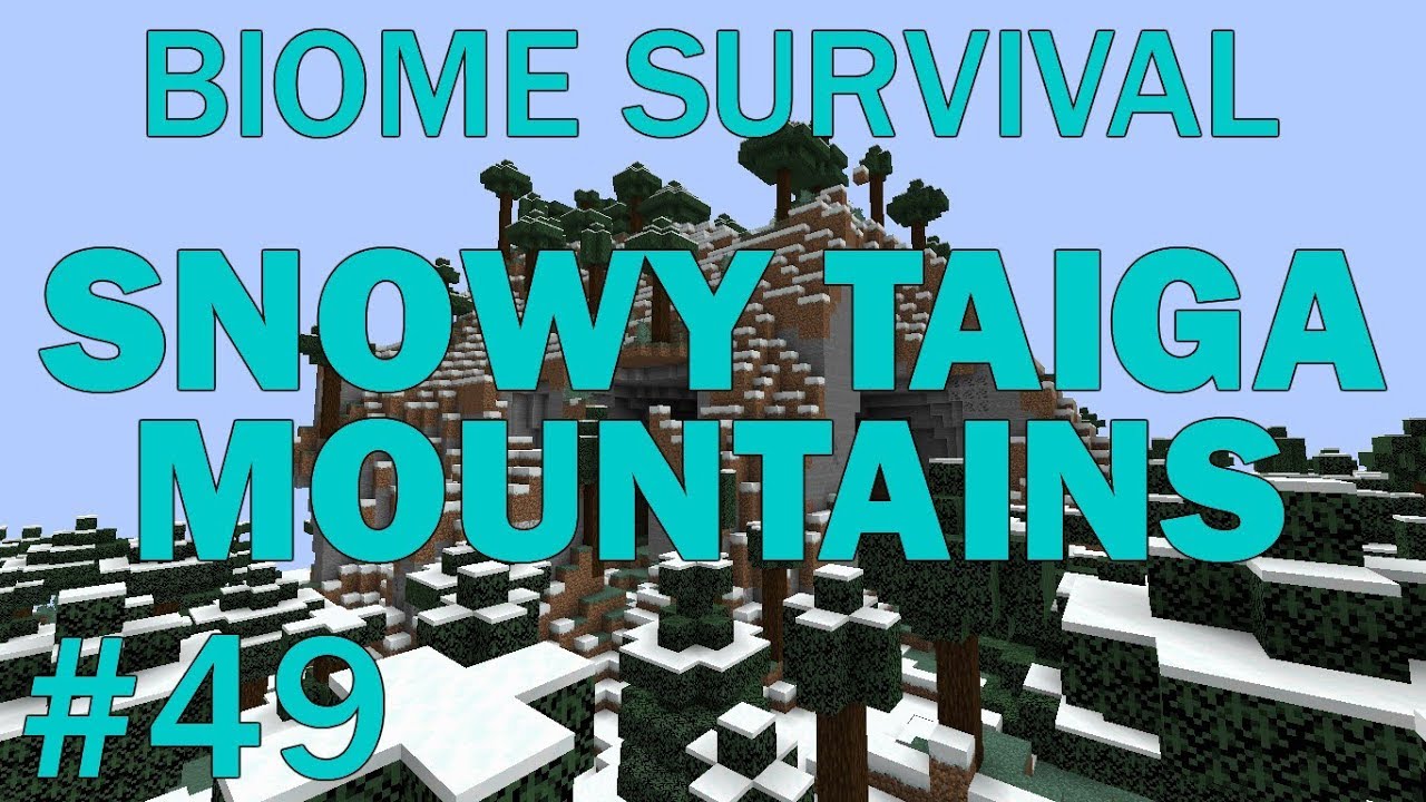 Minecraft Biome Survival #49: Snowy Taiga Mountains