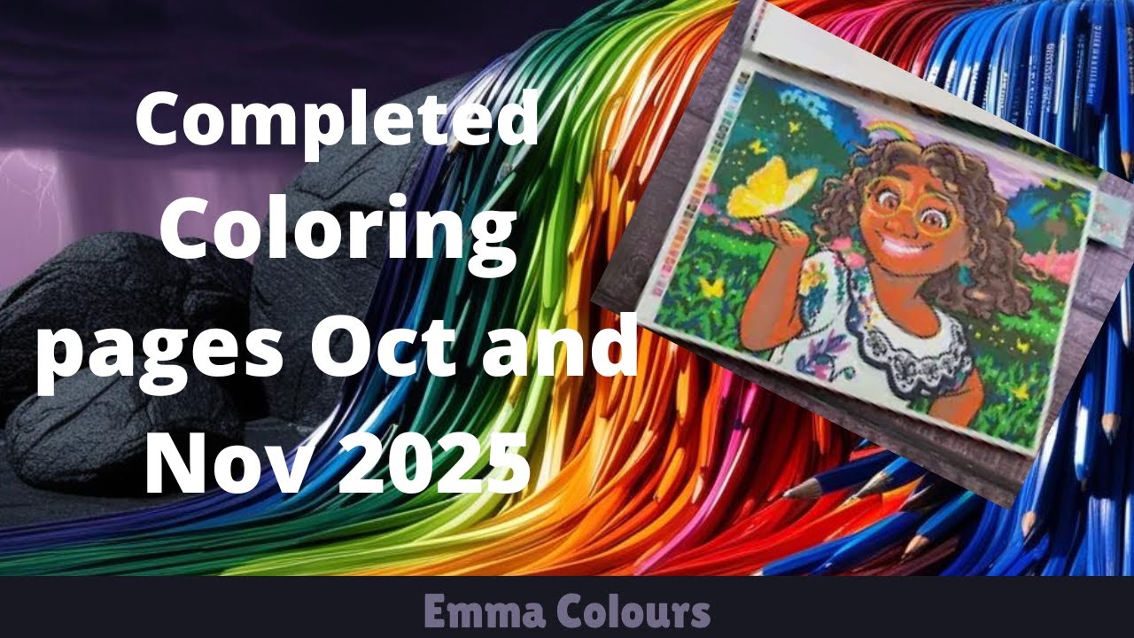 Completed coloring pages and projects November 2025 - adult coloring