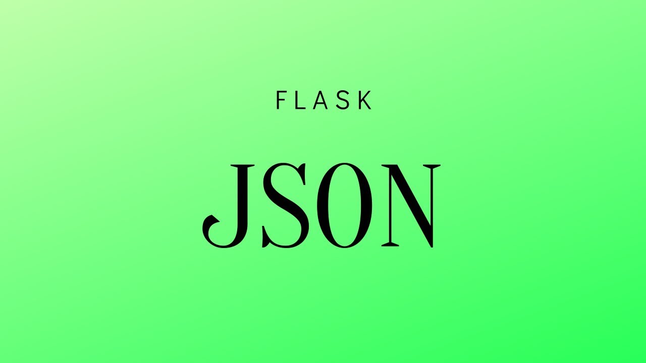 Return JSON Data in Flask 1.1