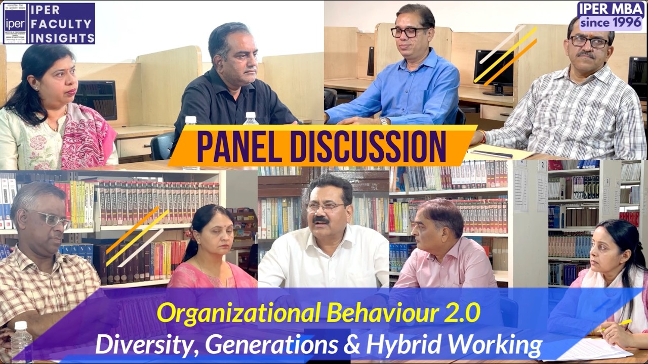IPER Faculty Insights | Panel Discussion | Organizational Behaviour 2.0
