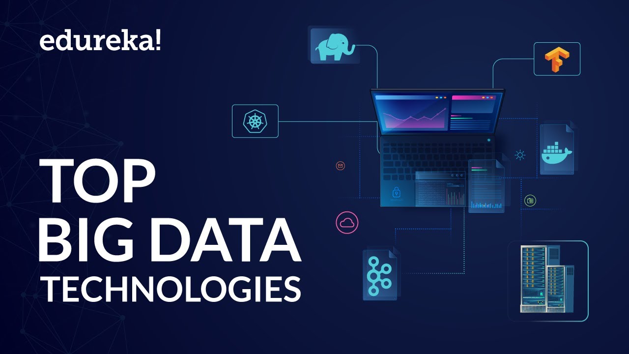 Top Big Data Technologies | Big Data Tools Tutorial | Big Data Hadoop Training | Edureka