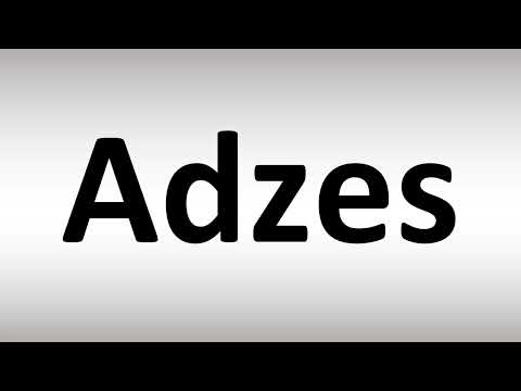 How to Pronounce Adzes? | Meaning & Pronunciation