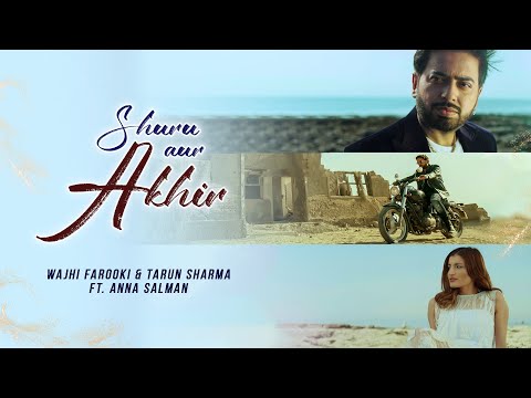 Wajhi Farooki I Tarun sharma | Shuru Aur Akhir I Official Music Video
