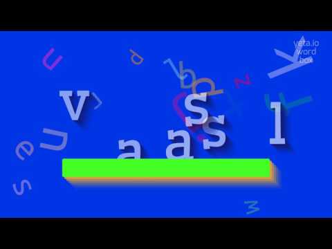 How to say "vassal"! (High Quality Voices)