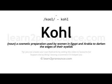 Pronunciation of Kohl | Definition of Kohl
