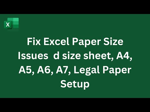 Fix Excel Paper Size Issues d size sheet, A4, A5, A6, A7, Legal Paper Setup