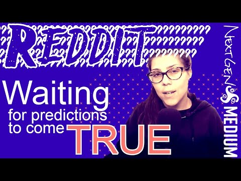 Reddit Answers: Waiting for psychic predictions to come true