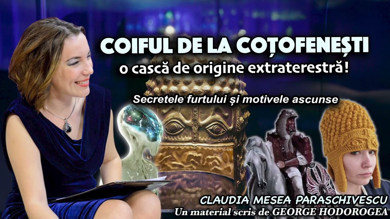 Coiful de la Coțofenești o cască de origine extraterestră! * Secretele ...