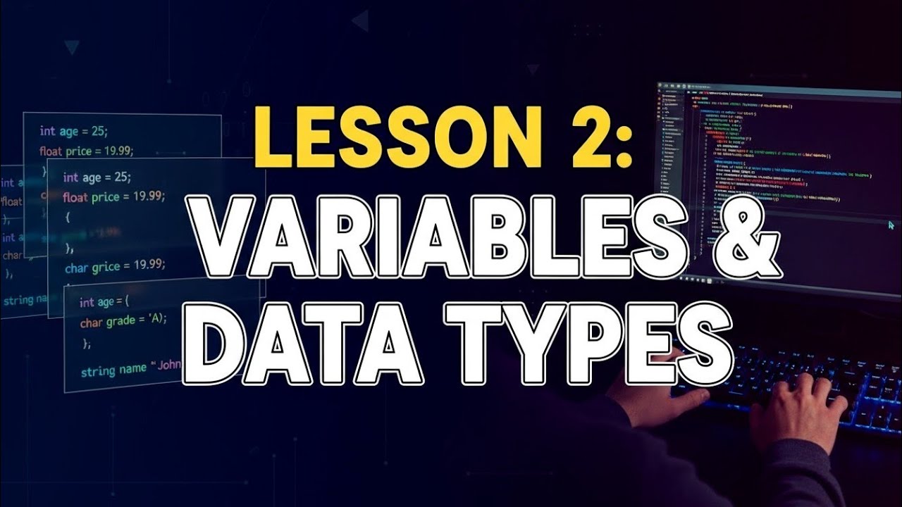 Lesson 2 - Variables and Data Types