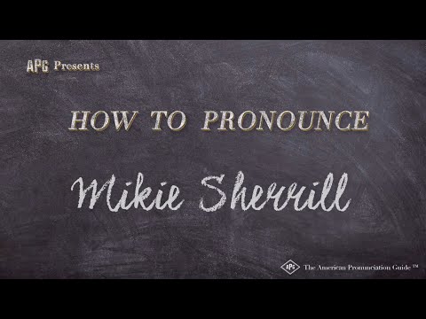 How to Pronounce Mikie Sherrill (Real Life Examples!)